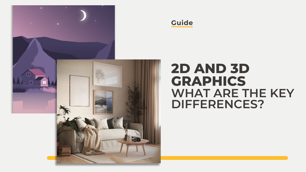 ᐈ 2D and 3D Graphics - What Are the Key Differences? ️ CGwisdom.com blog