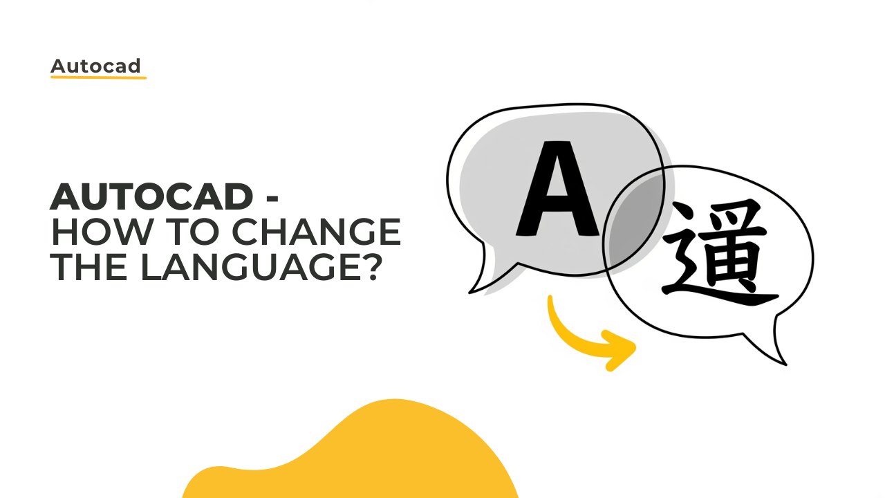 ᐈ AutoCAD - How to Change the Language? Guide, tutorial ️ CGwisdom.com blog