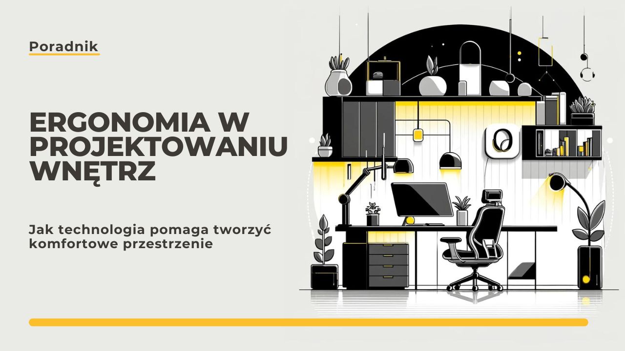 ᐈ Ergonomics in Interior Design – How Technology Helps Create ...