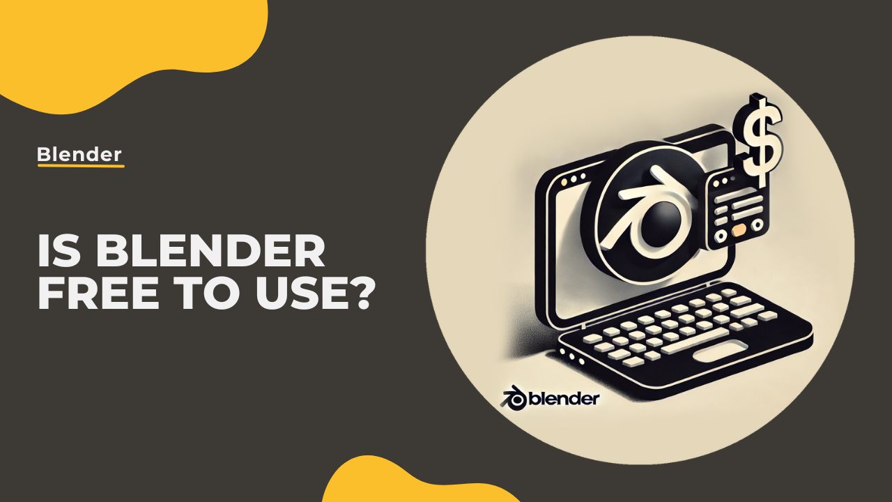 ᐈ Is Blender software free? ️ CGwisdom.com blog