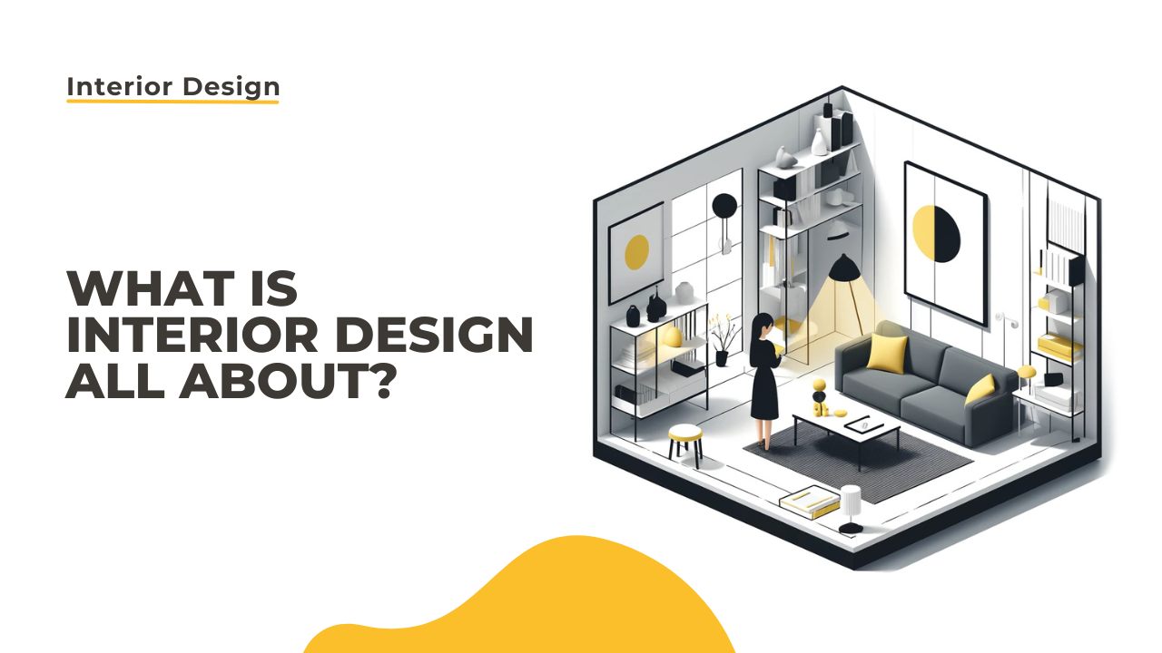 ᐈ What is interior design and what does it involve? ️ CGwisdom.com blog