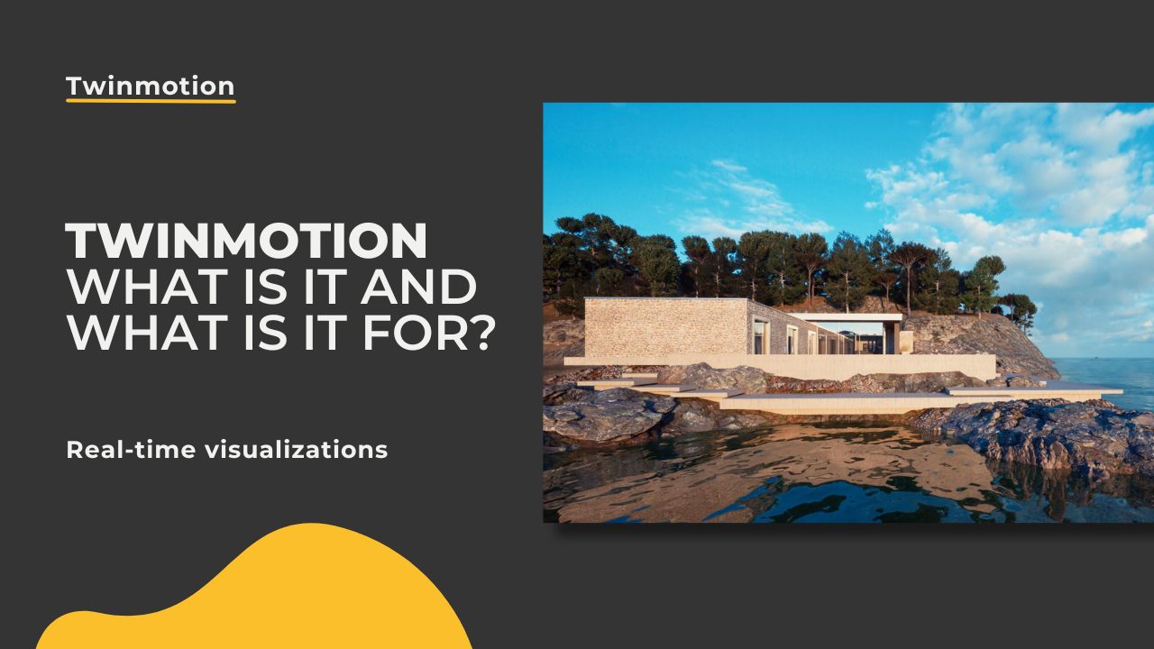 ᐈ Twinmotion - What Is It and What Is It Used For? ️ CGwisdom.com blog